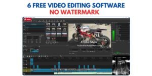 Top 6 Free Video Editing Software Without Watermark for Windows , MacOS ...